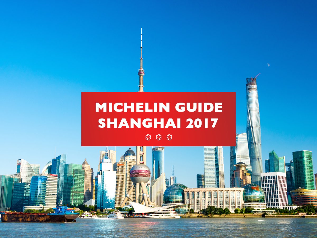 The Michelin Guide Shanghai 2017 - Foodie